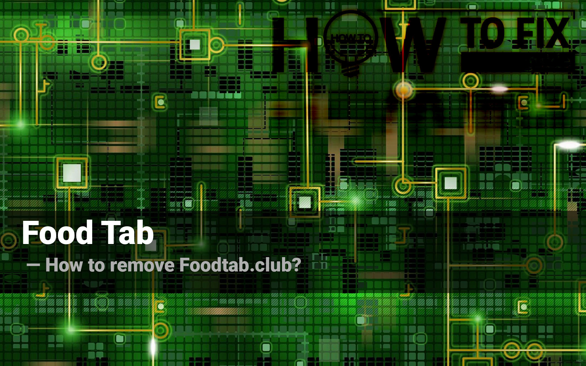 Food Tab browser hijacker removal instructions